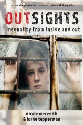 Outsights: Inequality from Inside and Out by Nicole Meredith | Goodreads