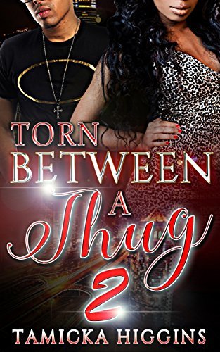 Torn Between A Thug 2: An Urban Hood Drama by Tamicka Higgins | Goodreads