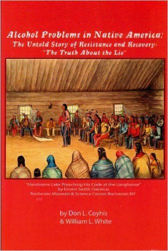Alcohol Problems in Native America : The Untold Story of Resistance and ...