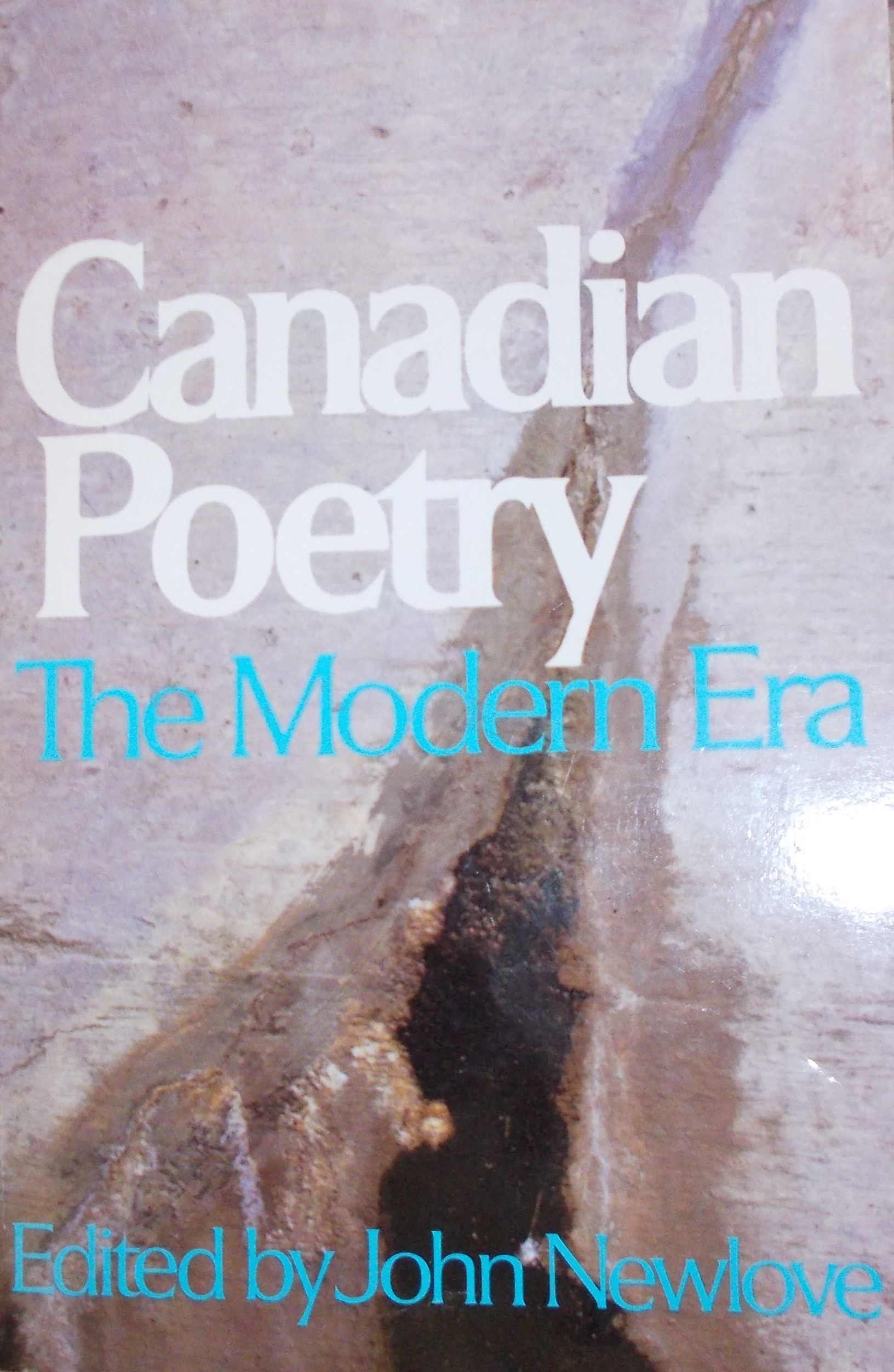 Canadian Poetry in the Modern Era (Oxford) by John Newlove | Goodreads