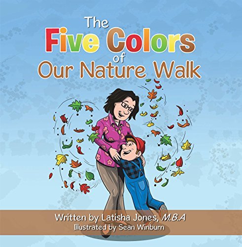 The Five Colors of Our Nature Walk: Nature Book for Children by Latisha ...