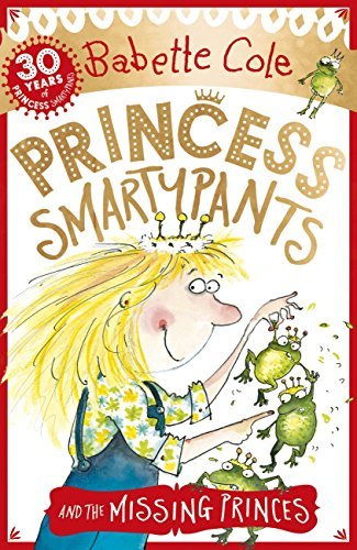 Princess Smartypants and the Missing Princes by Babette Cole | Goodreads