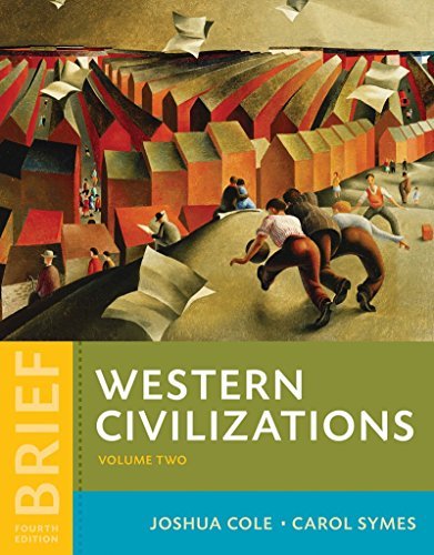 Western Civilizations: Their History & Their Culture, Brief Volume Two ...