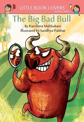 The Big Bad Bull by Karishma Mahbubani | Goodreads