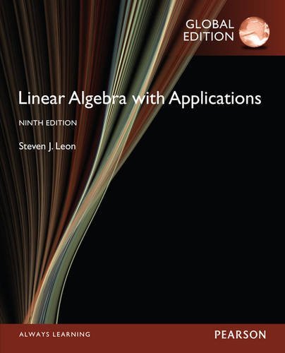 Linear Algebra with Applications, Global Edition by Steve Leon | Goodreads
