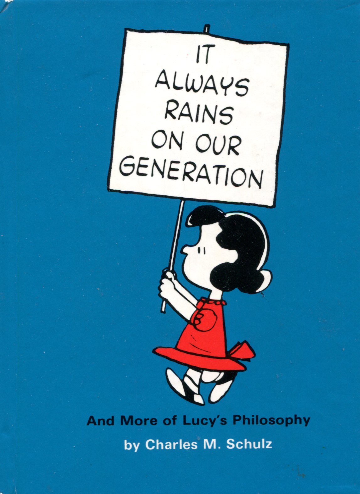 It Always Rains On Our Generation And More of Lucy's Philosophy by ...