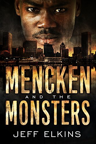 Mencken and the Monsters (The Defense of Reality #1) by Jeff Elkins ...
