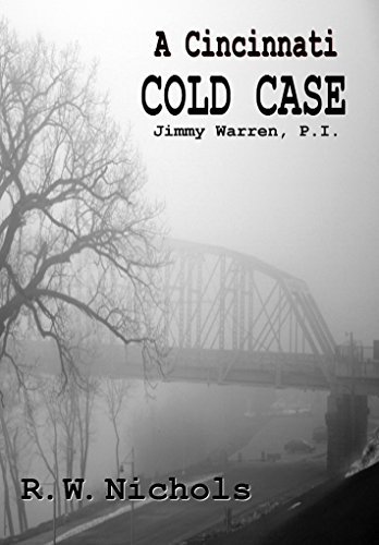 A Cincinnati Cold Case by R.W. Nichols | Goodreads