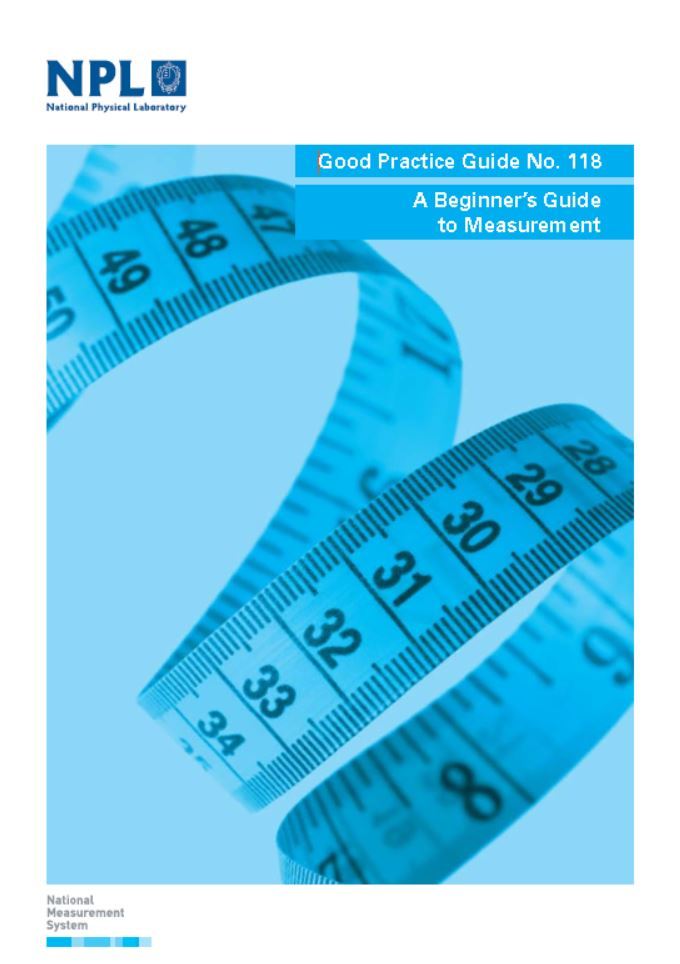 NPL - Good Practice Guide No. 118: A Beginner’s Guide to Measurement by ...