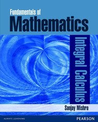 Fundamental of Mathematics Integral Calc: Integral Calculus by Sanjay Mishra | Goodreads