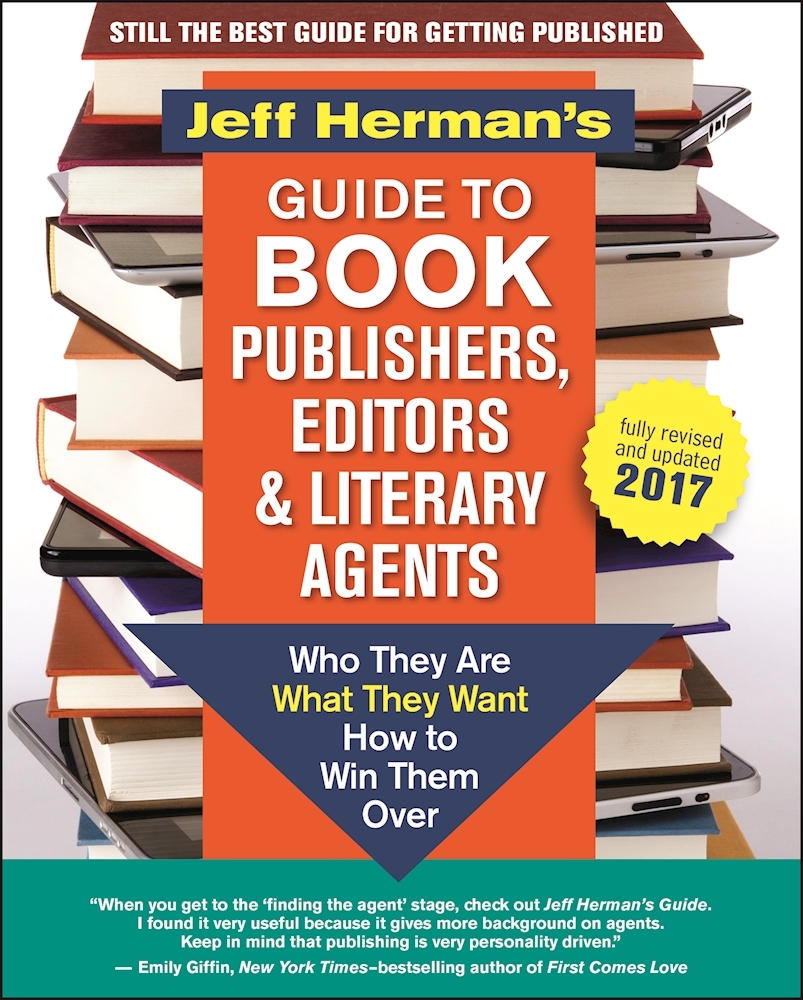 Jeff Herman's Guide to Book Publishers, Editors and Literary Agents ...