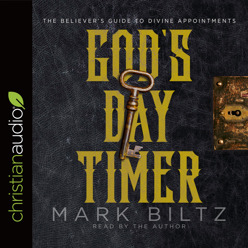 God's Day Timer: The Believer's Guide to Divine Appointments by Mark ...