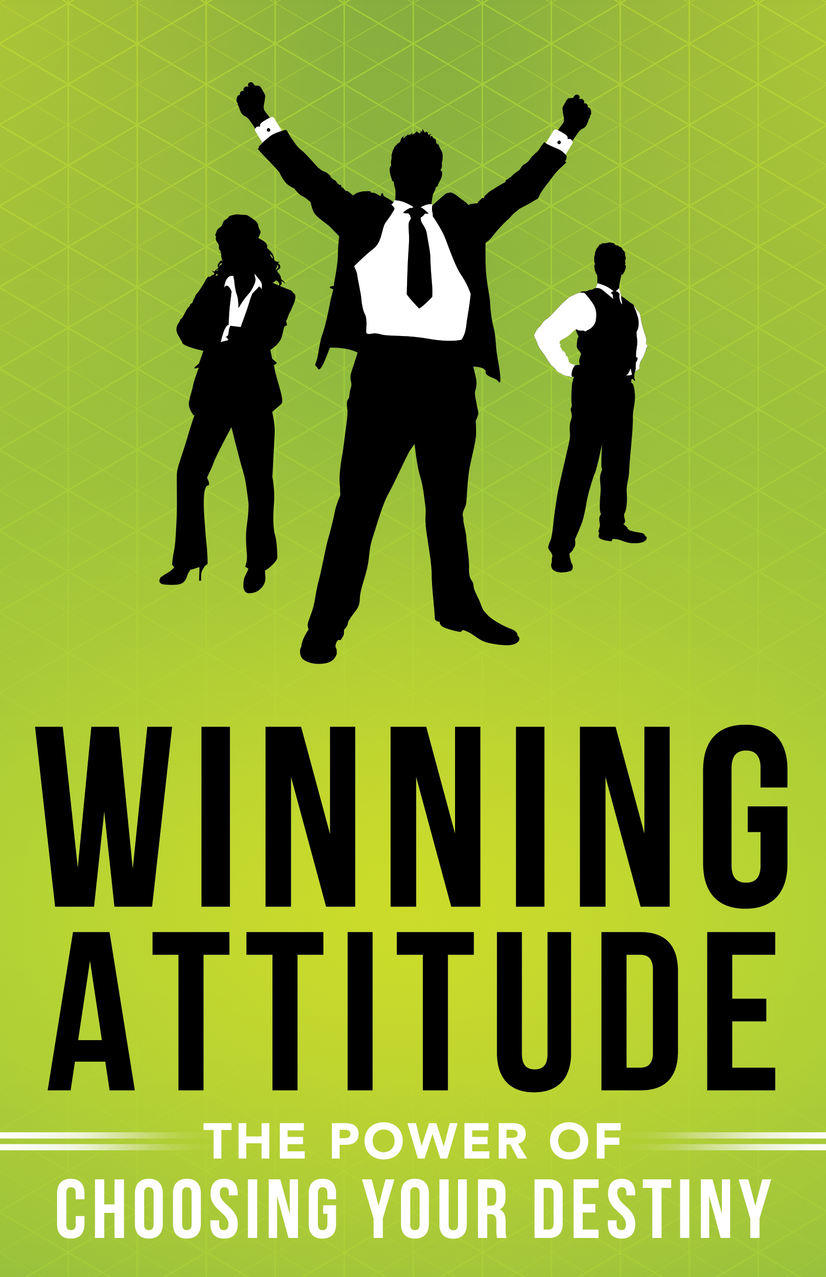 Winning Attitude: The Power of Choosing Your Destiny by Embassy Books ...