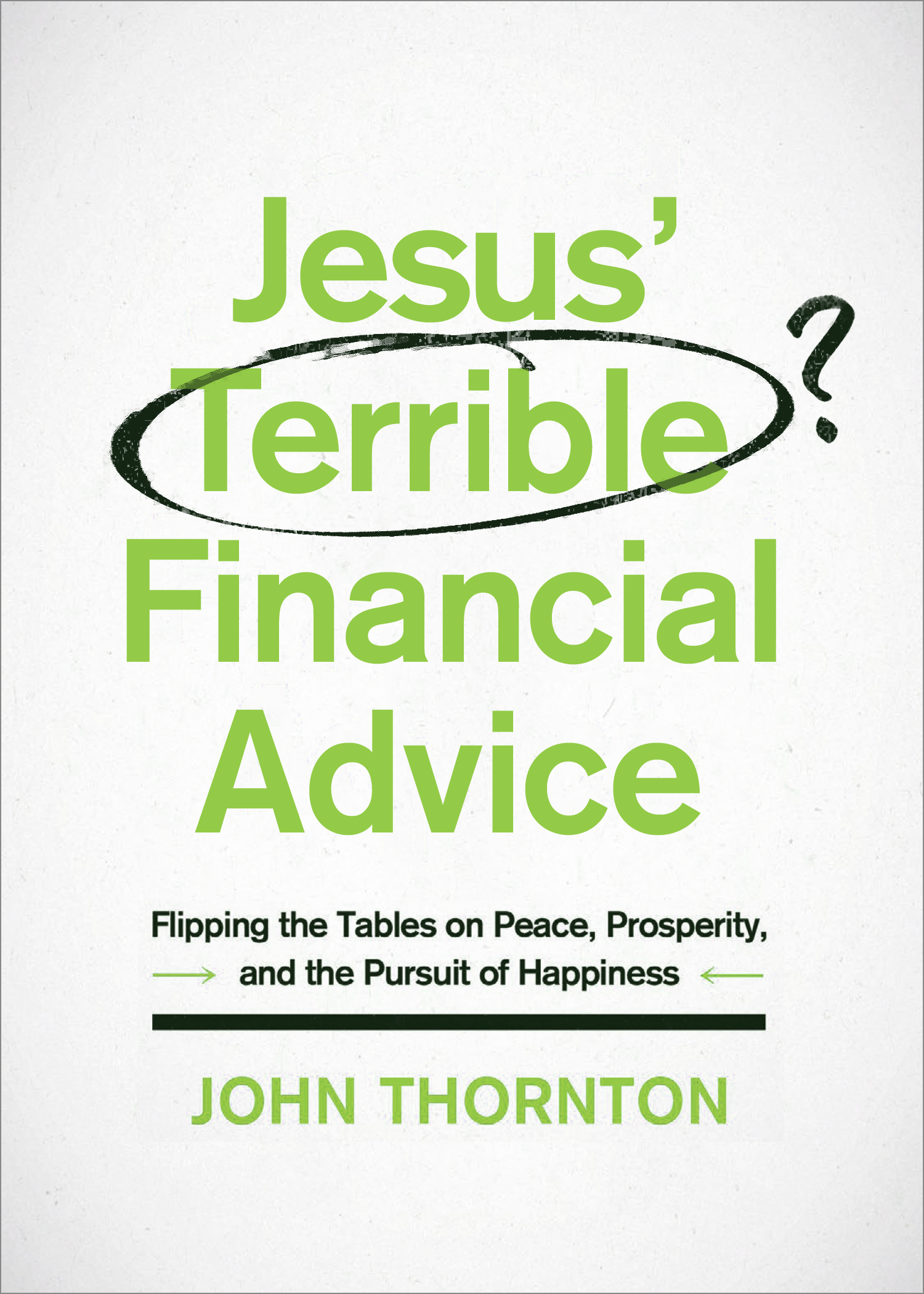 Jesus' Terrible Financial Advice: Flipping the Tables on Peace ...
