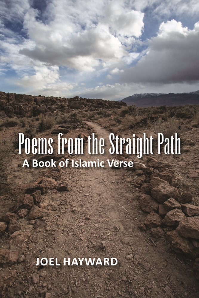 Poems from the Straight Path: A Book of Islamic Verse by Joel Hayward ...