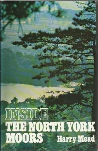 Inside the North York Moors by Harry Mead | Goodreads