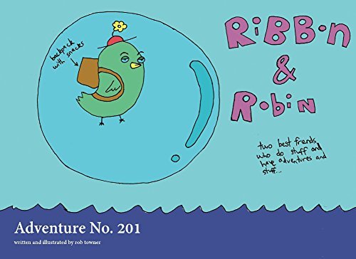 Ribbon & Robin: Adventure No. 201 by Rob Towner | Goodreads