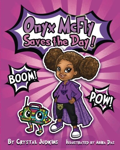 Onyx McFly Saves the Day! by Crystal Judkins | Goodreads