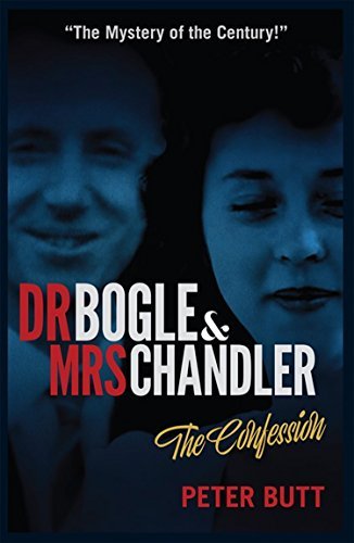Dr Bogle & Mrs Chandler - The Confession by Peter Butt | Goodreads