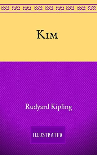 Kim: By Rudyard Kipling - Illustrated by Rudyard Kipling | Goodreads