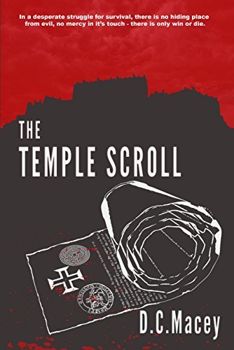 The Temple Scroll: (The Temple - Book 2) by D.C. Macey | Goodreads