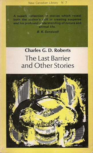 The Last Barrier and Other Stories by Charles G.D. Roberts | Goodreads
