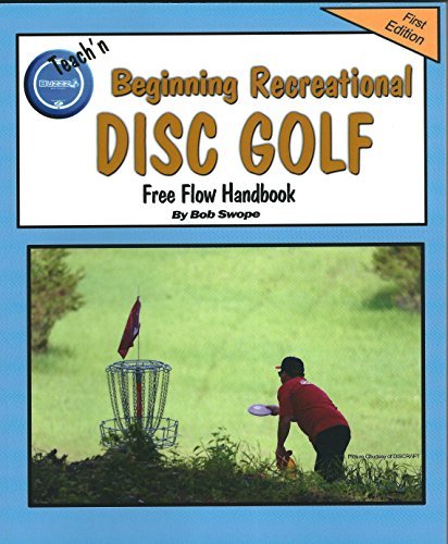 Teach'n Beginning Recreational Disc Golf by Bob Swope | Goodreads