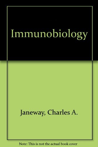 Immunobiology: The Immune System in Health and Disease by Charles A ...