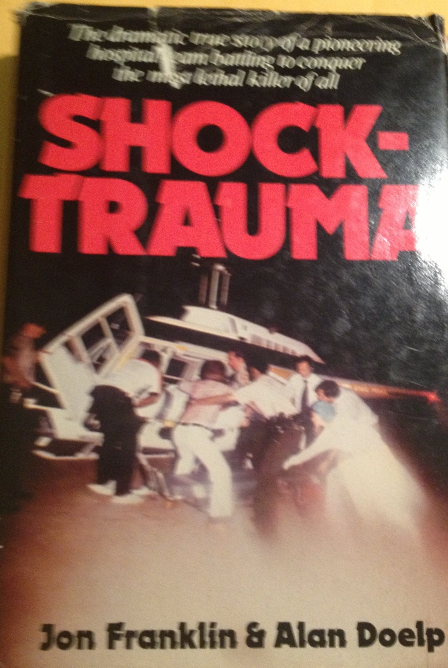 Shock-Trauma by Jon Franklin | Goodreads