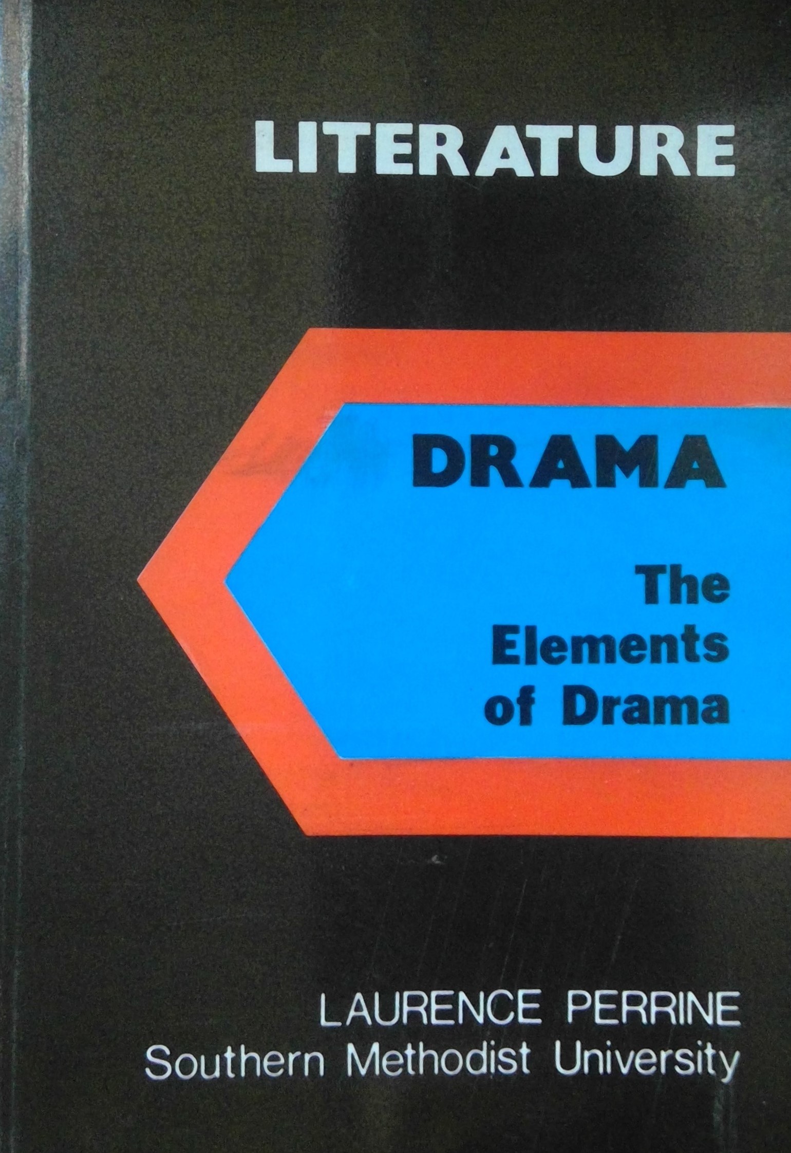 Drama: The Elements of Drama (Literature, #3) by Laurence Perrine ...