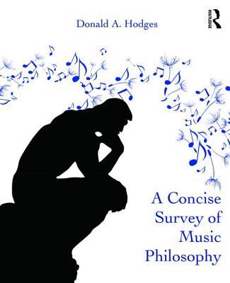 A Concise Survey of Music Philosophy (100 Cases) by Donald A Hodges ...
