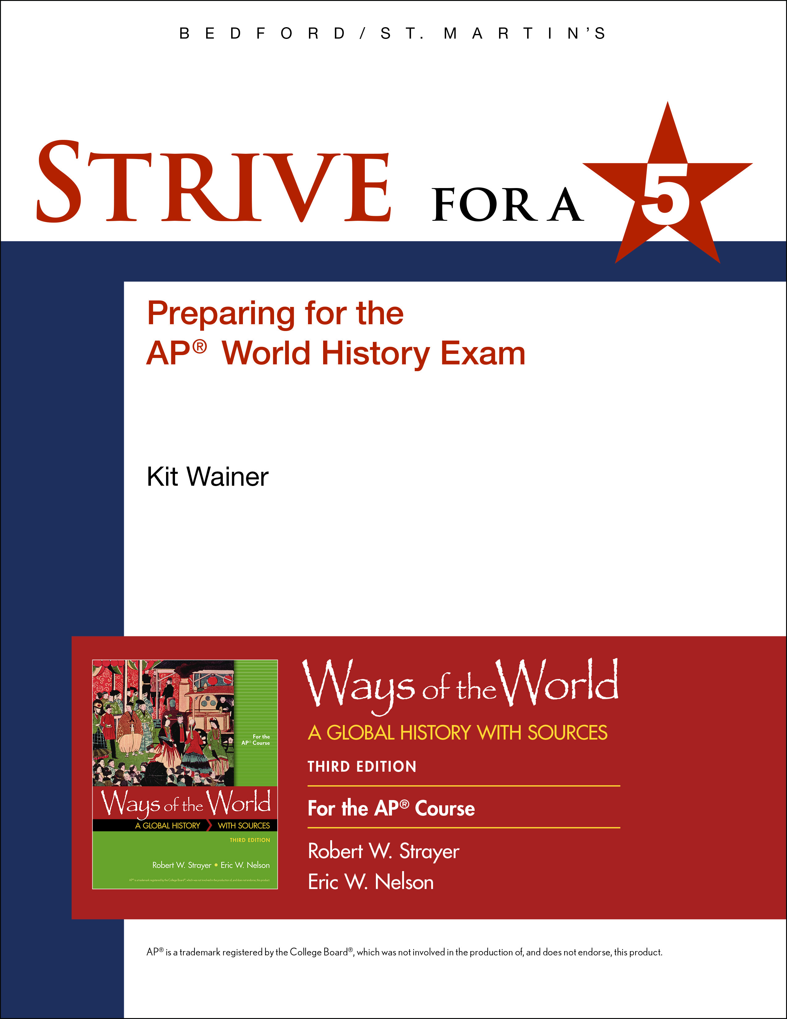 Strive for a 5 for Ways of the World for AP® by Robert W. Strayer ...