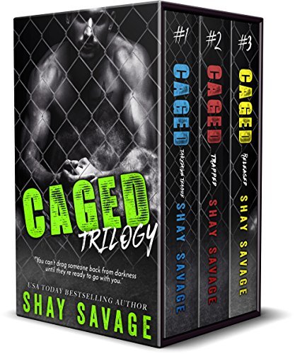Caged Trilogy by Shay Savage | Goodreads