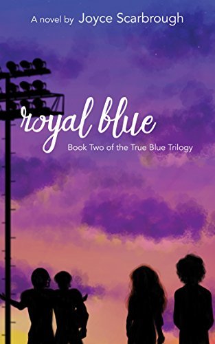 Royal Blue (True Blue Trilogy Book 2) by Joyce Sterling Scarbrough ...