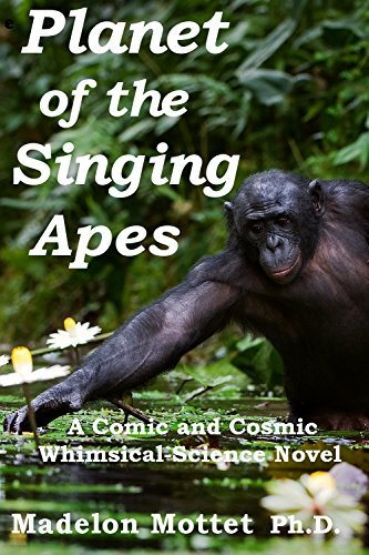 Planet of the Singing Apes by Madelon Mottet | Goodreads