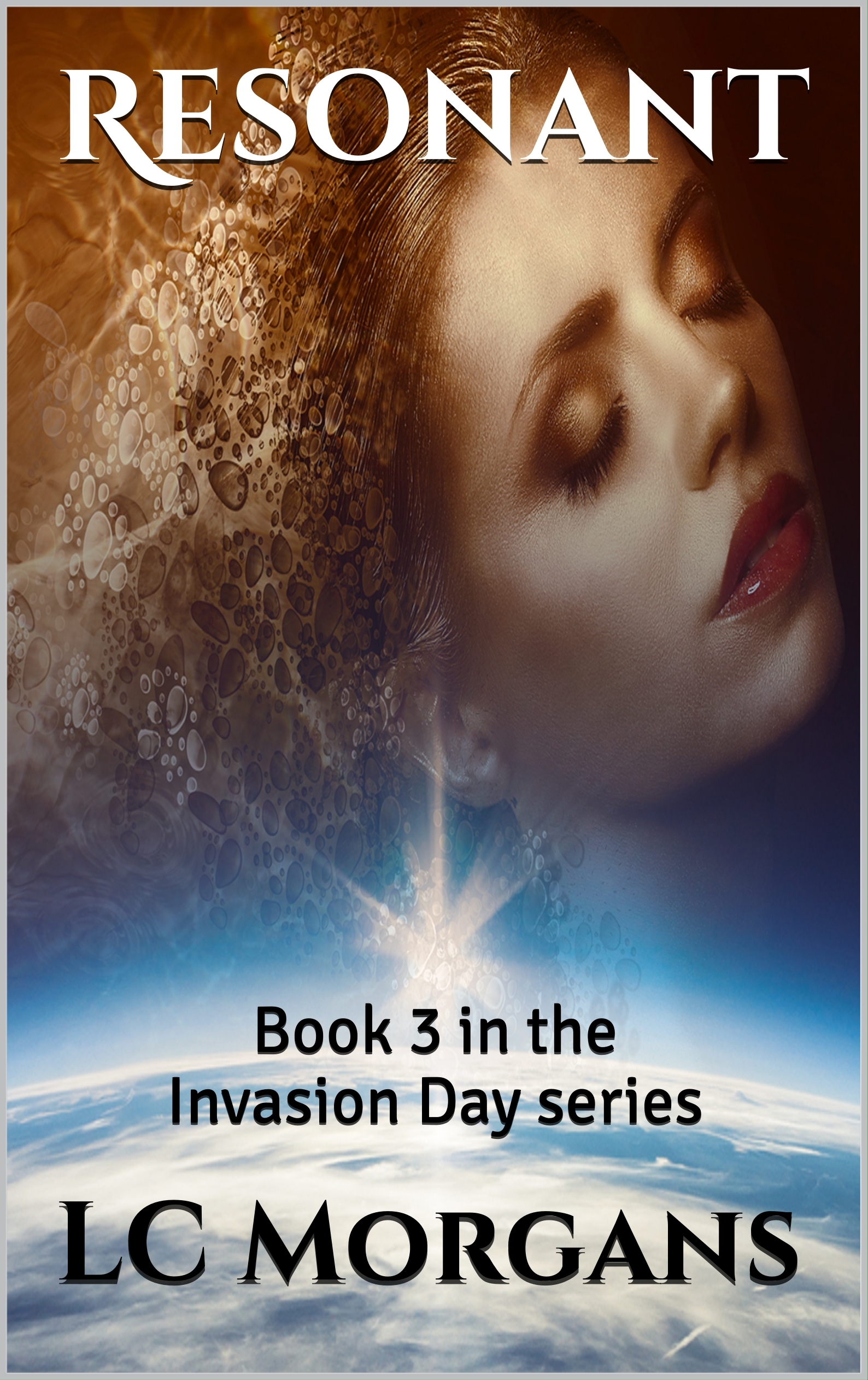 Resonant (Invasion Day, #3) by LC Morgans | Goodreads