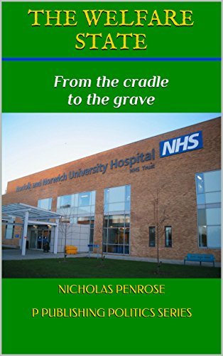 THE WELFARE STATE: From the cradle to the grave by Nicholas Penrose P ...