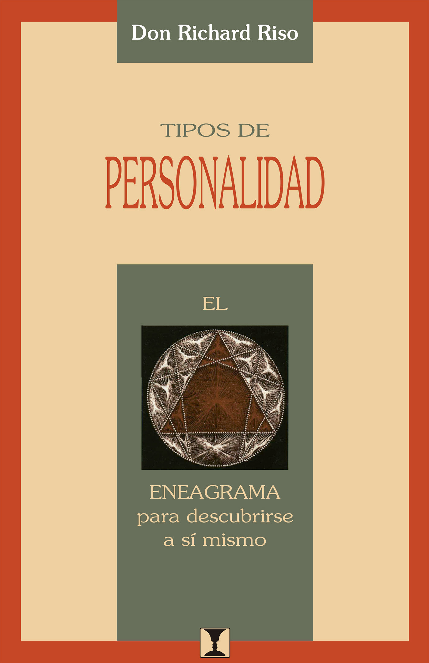 Tipos de personalidad, el Eneagrama para descubrirse a sí mismo. by Don Richard Riso | Goodreads