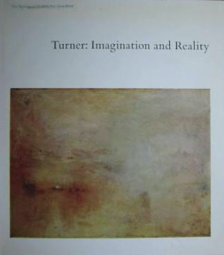 Turner: Imagination and Reality by Lawrence Gowing | Goodreads