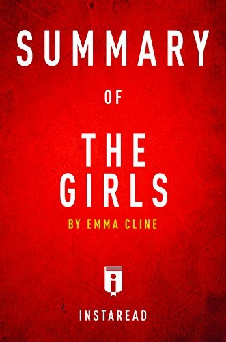 Summary of The Girls: by Emma Cline | Includes Analysis by Instaread ...