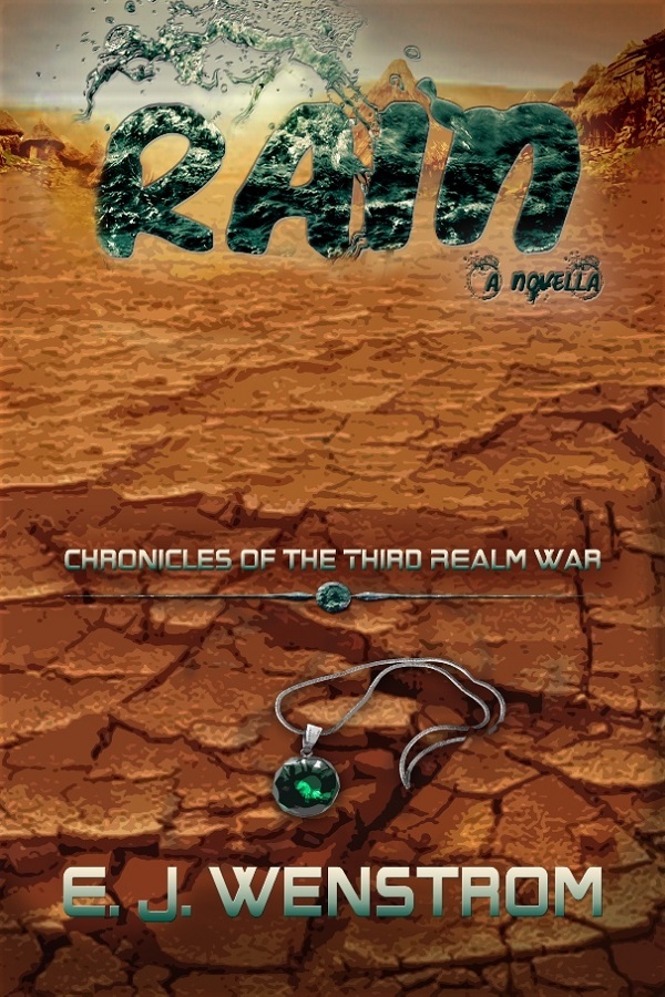 Rain (Chronicles of the Third Realm #0.5) by E.J. Wenstrom | Goodreads