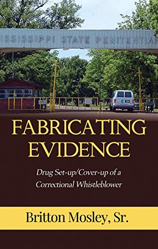 Fabricating Evidence: Drug Set-up/Cover-up of a Correctional ...