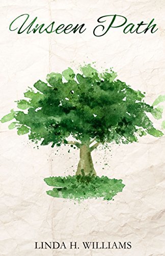 Unseen Path by Linda H. Williams | Goodreads
