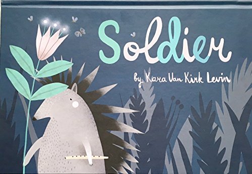 Soldier by Kara Van Kirk Levin | Goodreads