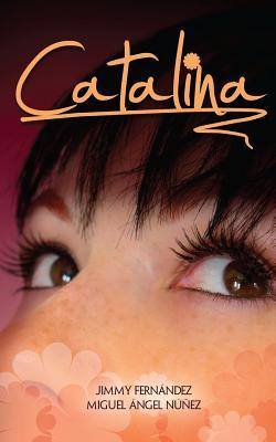 Catalina (Plan lector para adolescentes) by Miguel Ángel Núñez | Goodreads