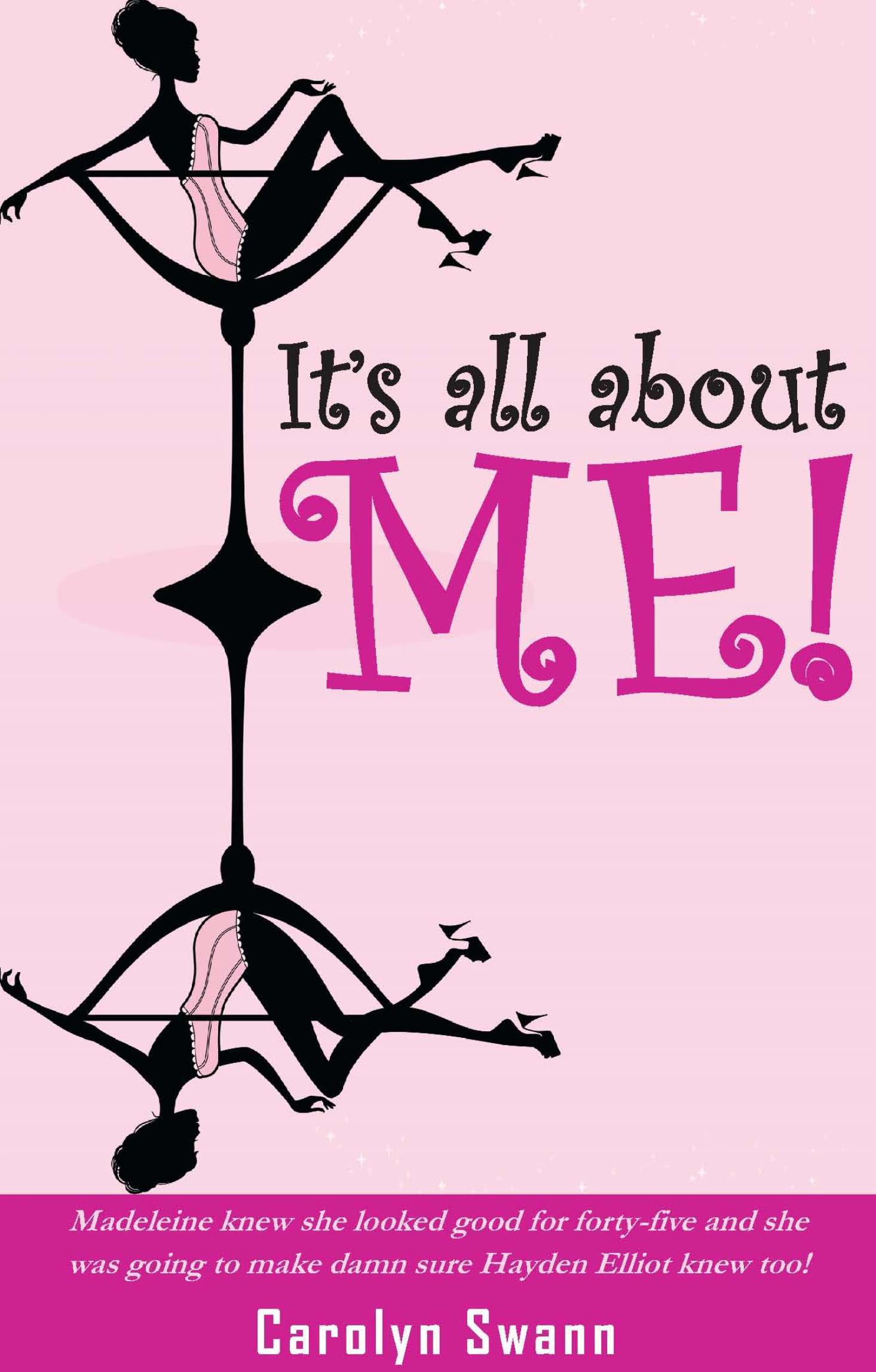 It's All About Me! by Carolyn Swann | Goodreads