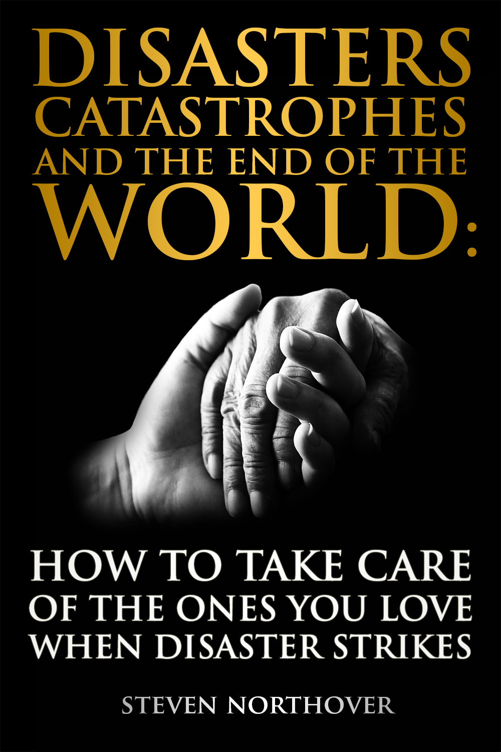 Disasters, Catastrophes, and the End of the World: How to Take Care of ...