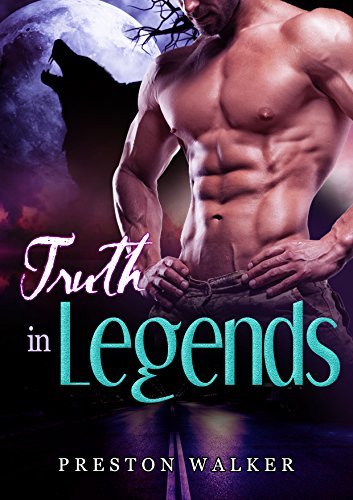 Truth in Legends by Preston Walker | Goodreads