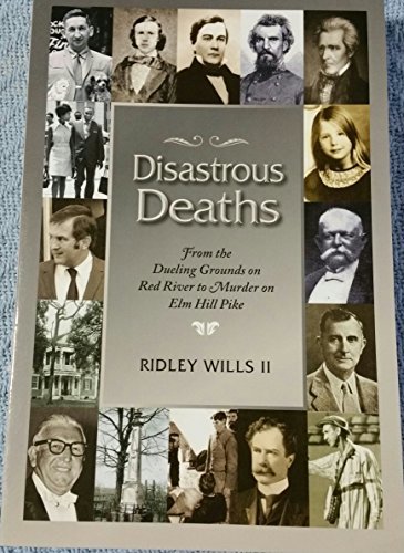 Disastrous Deaths by Ridley Wills II | Goodreads