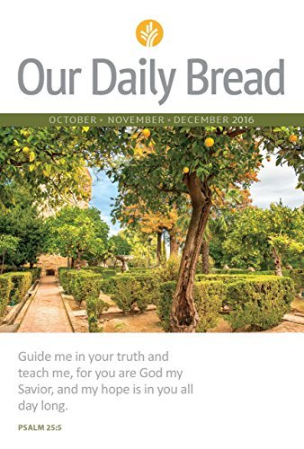 Our Daily Bread - October/November/December 2016 by Our Daily Bread ...
